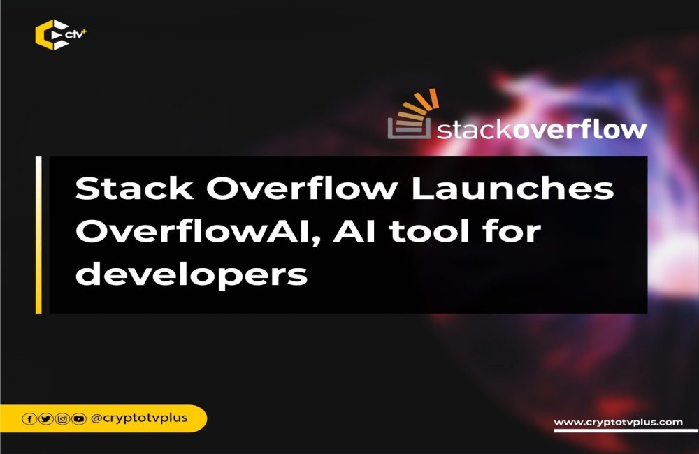Stack Overflow Unveils Overflow AI - Its New Generative AI Program for Developers